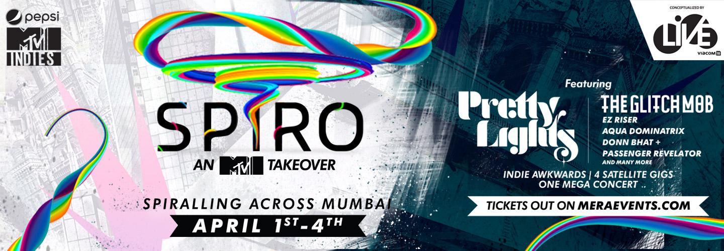 Spiro - An MTV Indies Takeover | Pretty Lights